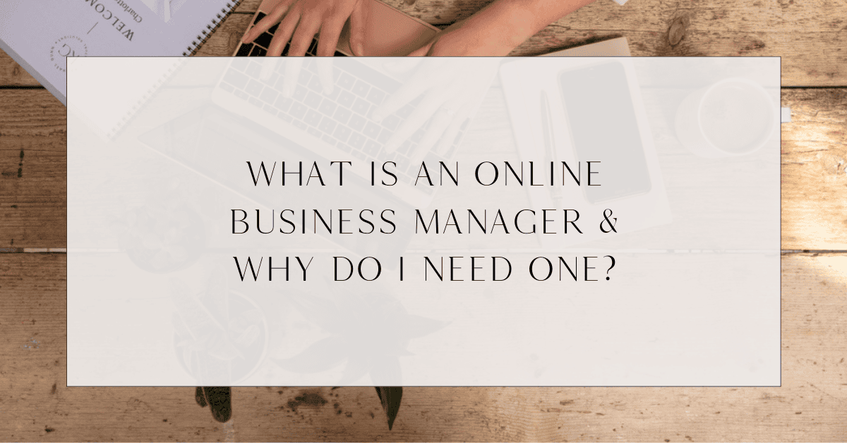 What is an Online Business Manager & Why Do I Need One? | Rachael Gunn
