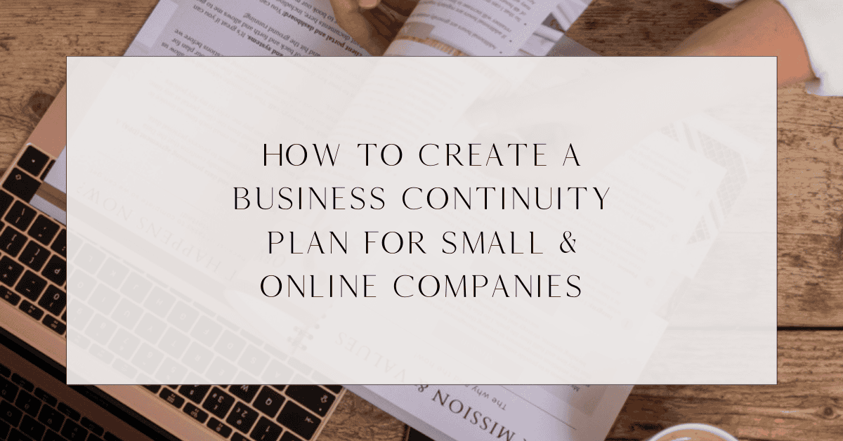 How to Create a Business Continuity Plan for Small & Online Companies ...